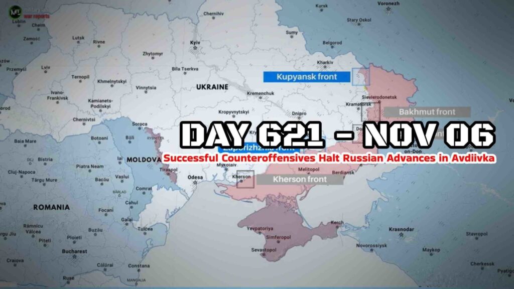 Frontline report Day 621: Successful Counteroffensives Halt Russian ...